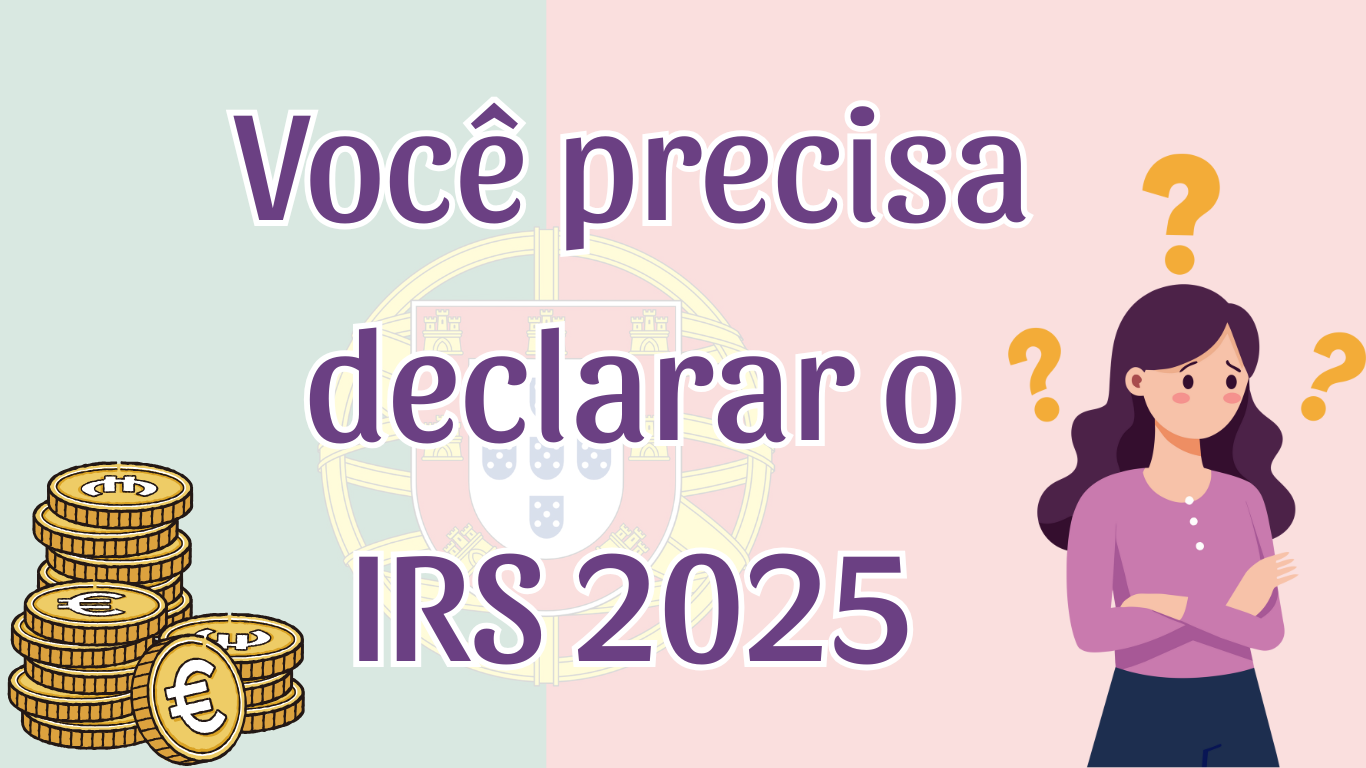 Você Precisa Declarar o Imposto de Renda em Portugal em 2025 ...
